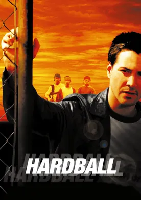 Hardball streaming: where to watch movie online?