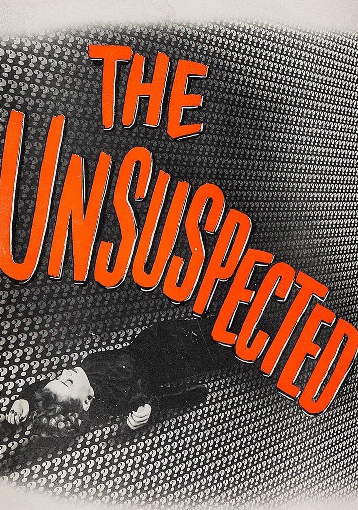 The Unsuspected streaming: where to watch online?