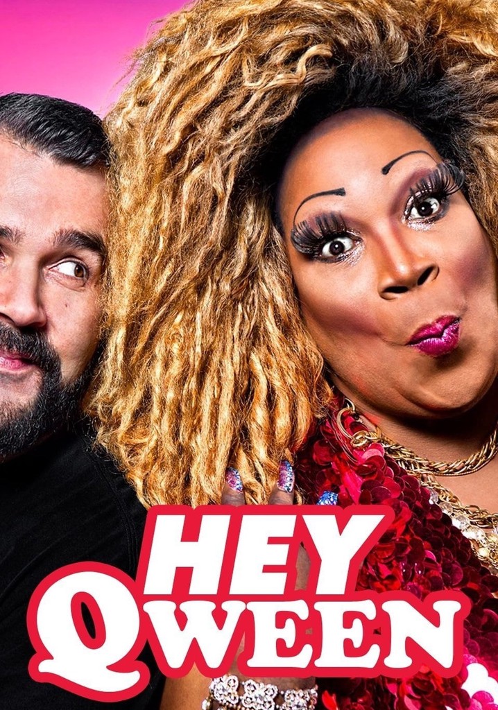 Hey Qween - watch tv show streaming online