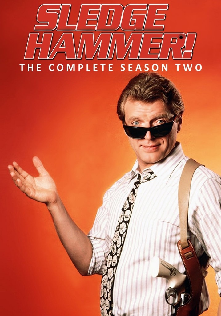 Sledge Hammer! Season 2 - watch episodes streaming online