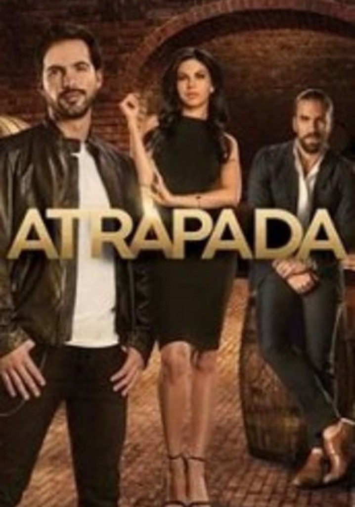 Atrapada temporada 1 - Ver todos los episodios online