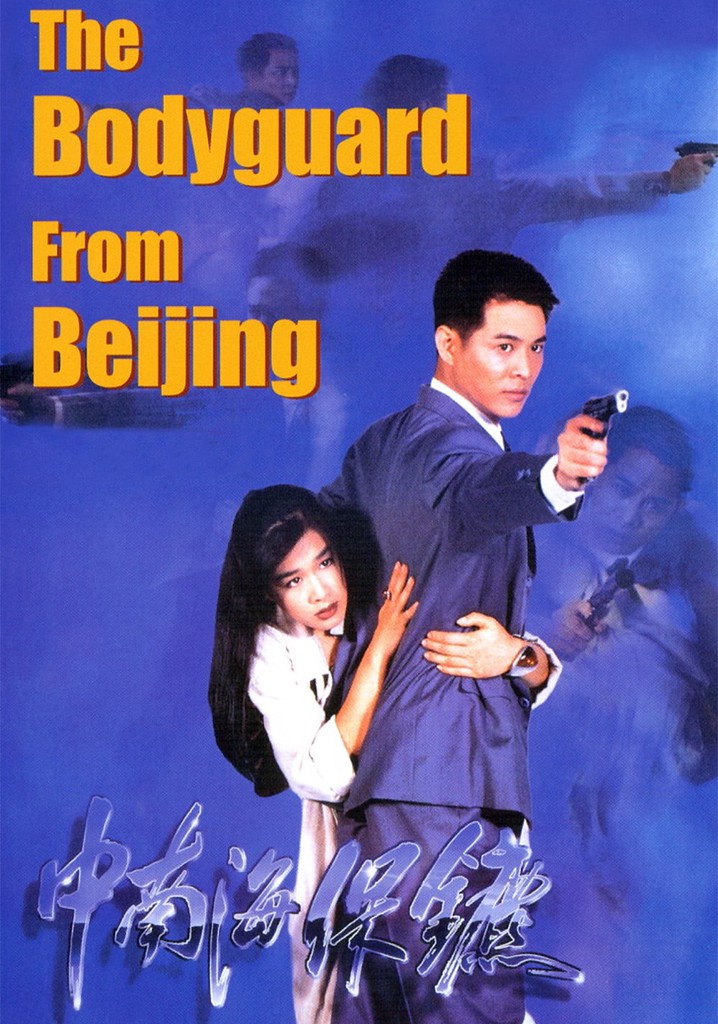 The Bodyguard from Beijing streaming: watch online