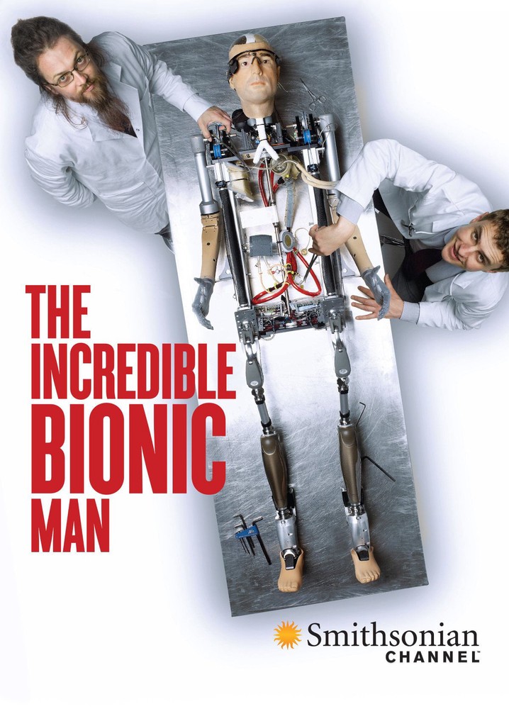 The Incredible Bionic Man - watch streaming online