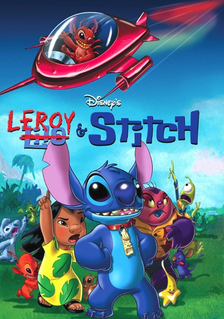 Leroy & Stitch - Stream: Jetzt Film online anschauen