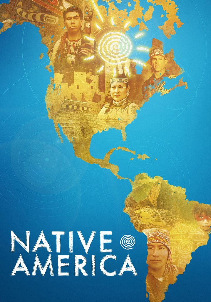 Native America Season 1 - watch episodes streaming online