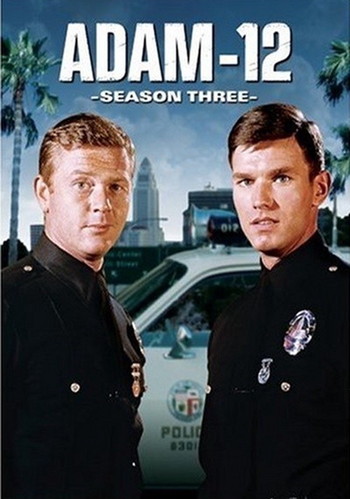 Adam-12 Season 3 - watch full episodes streaming online
