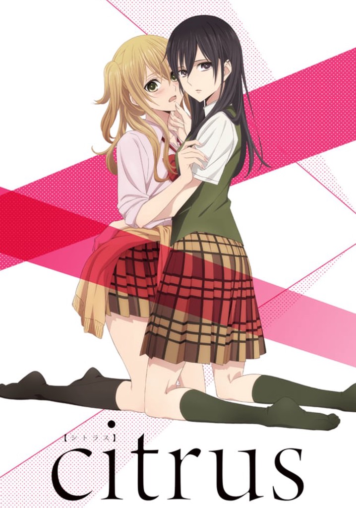 Citrus Season 1 - watch full episodes streaming online