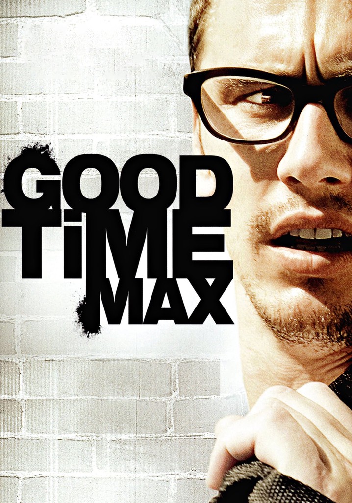 Good Time Max streaming: where to watch online?