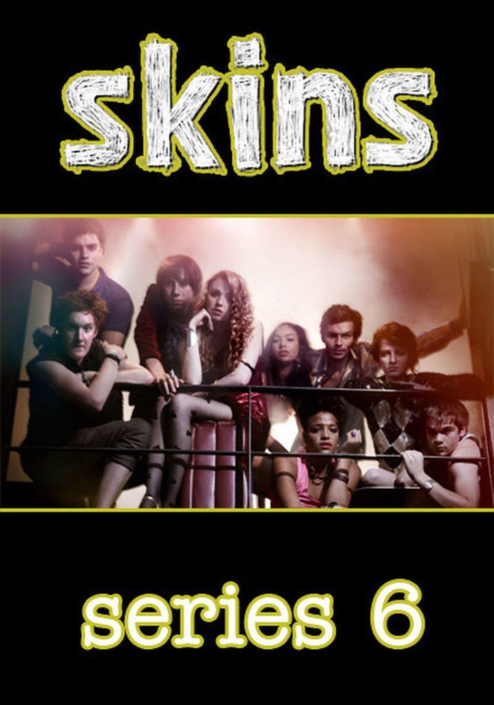 Skins temporada 6 - Ver todos los episodios online