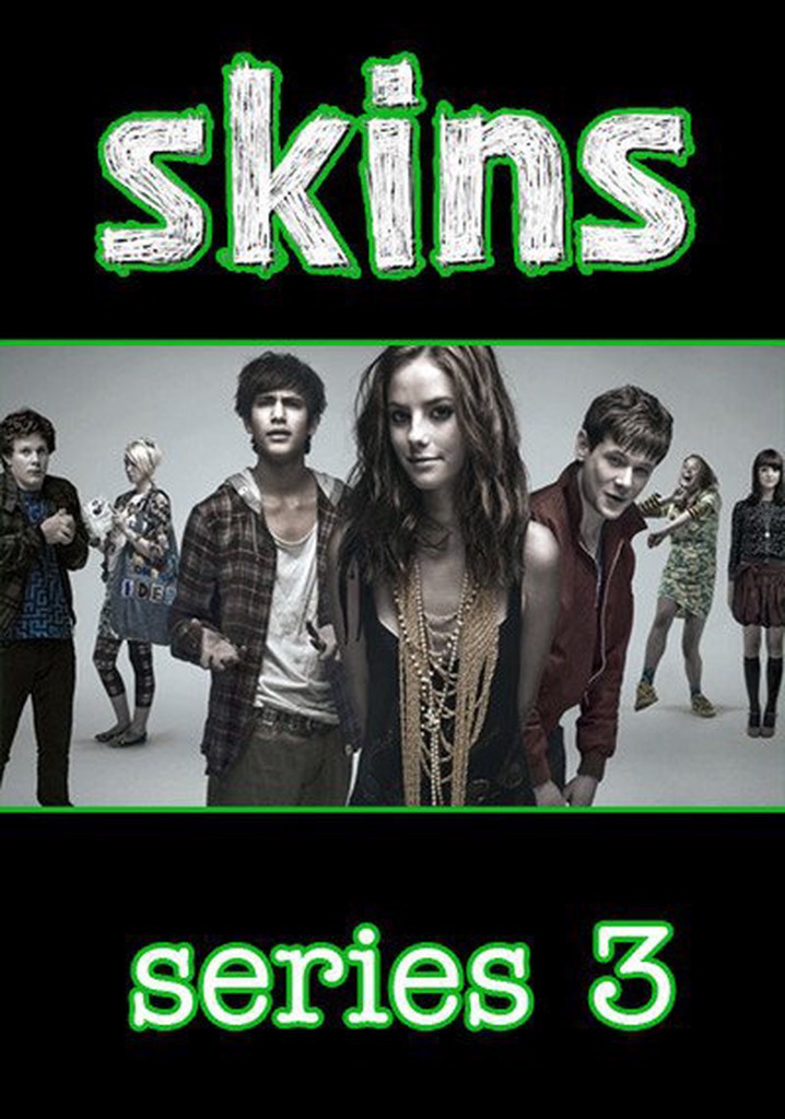 Skins temporada 3 - Ver todos los episodios online