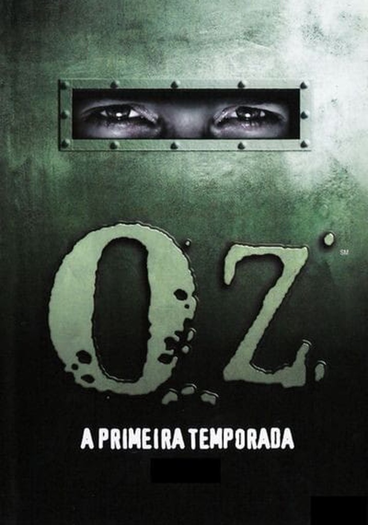 Oz Temporada 1 - assista todos episódios online streaming