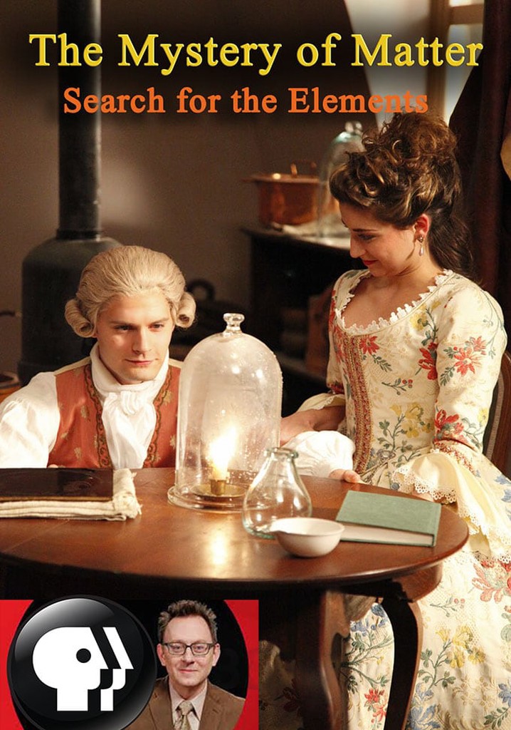 The Mystery of Matter: Search for the Elements - streaming