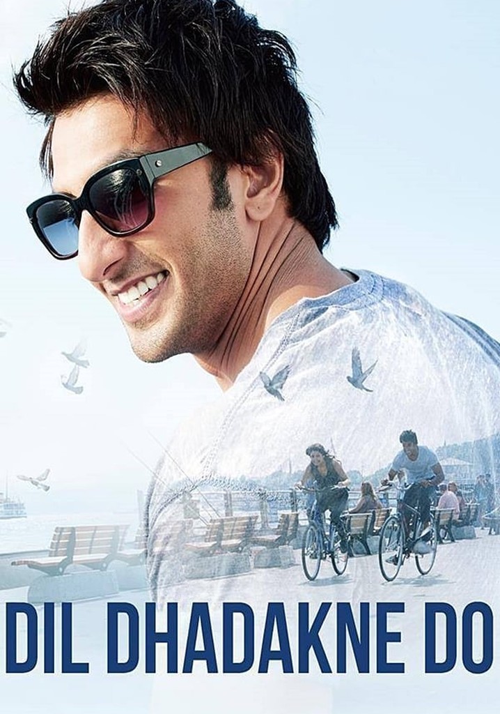 Dil Dhadakne Do filme - Veja onde assistir