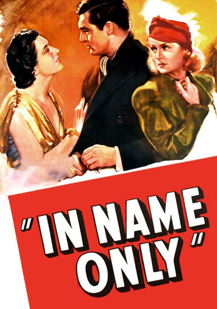 In Name Only streaming: where to watch movie online?