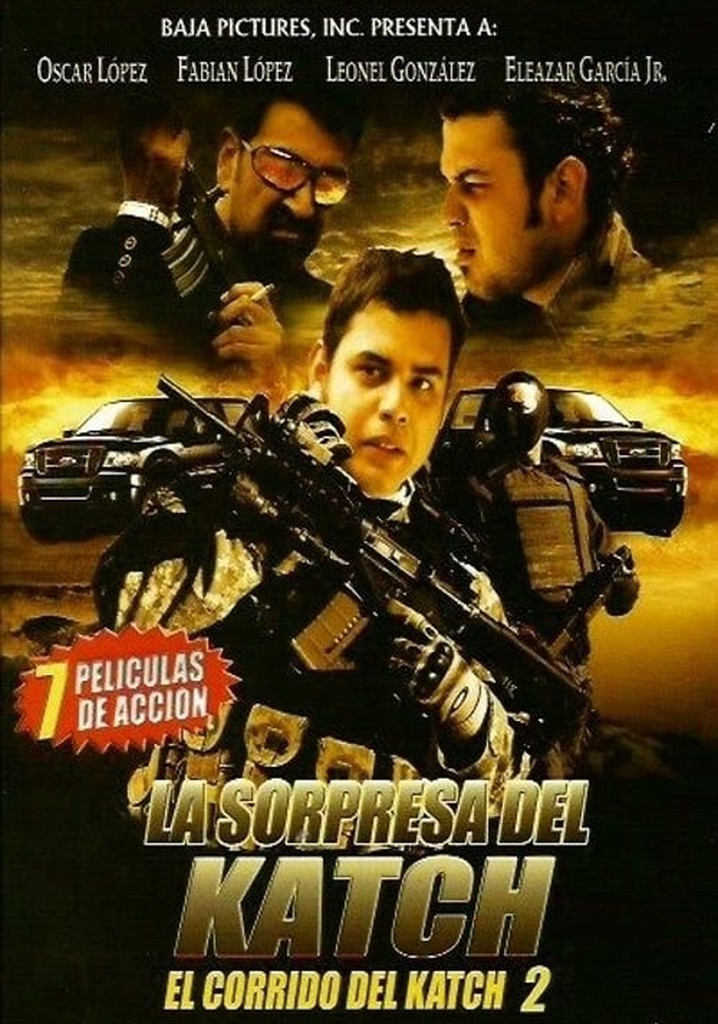 El Corrido del Katch 2 - película: Ver online en español