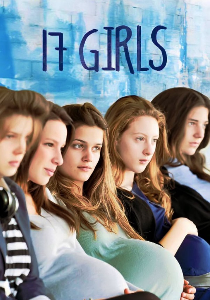 17 Girls streaming: where to watch movie online?