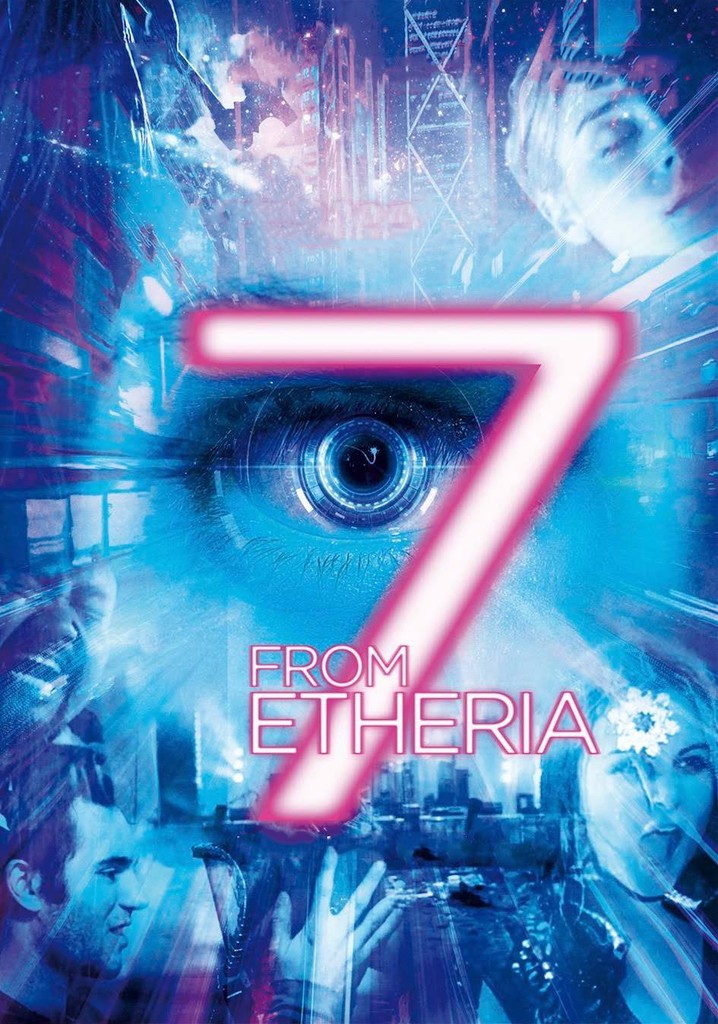 7 from Etheria streaming: where to watch online?
