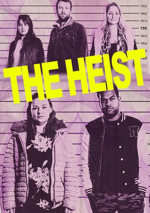 The Heist - watch tv show streaming online