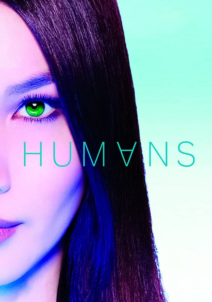 Où regarder la série Humans en streaming