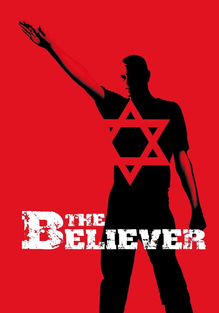 The Believer streaming: where to watch movie online?