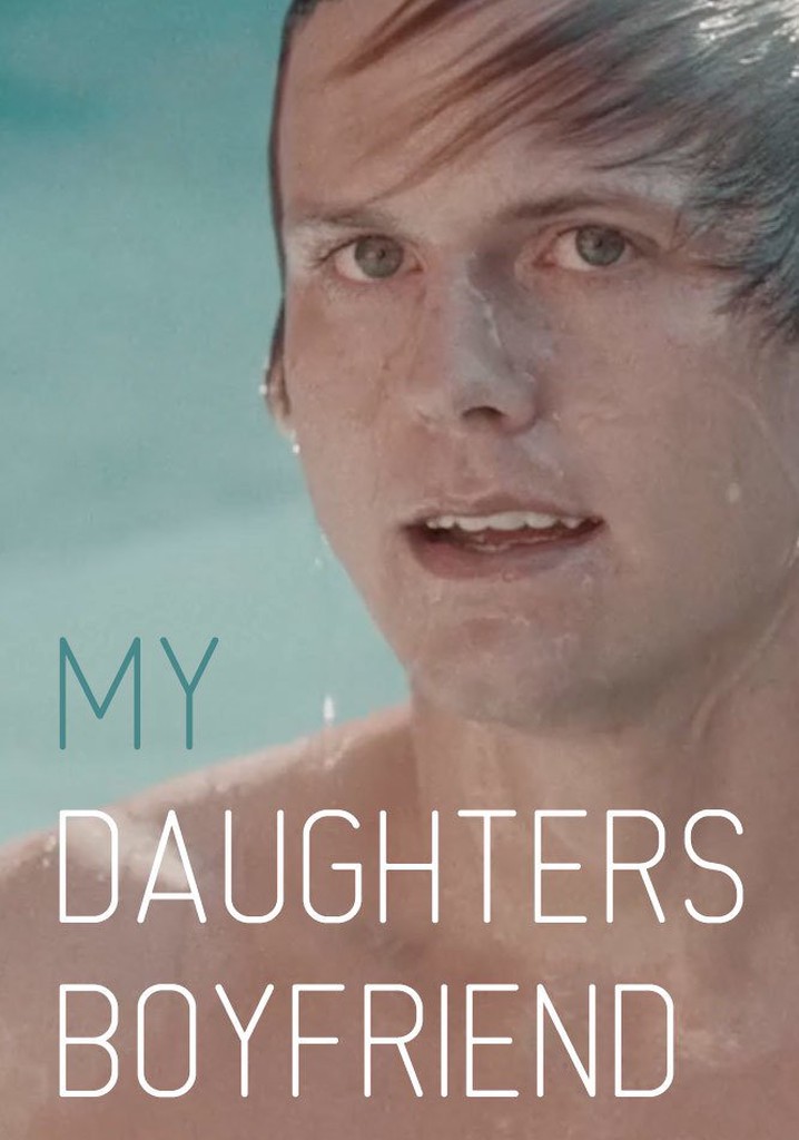 My Daughter's Boyfriend streaming: watch online