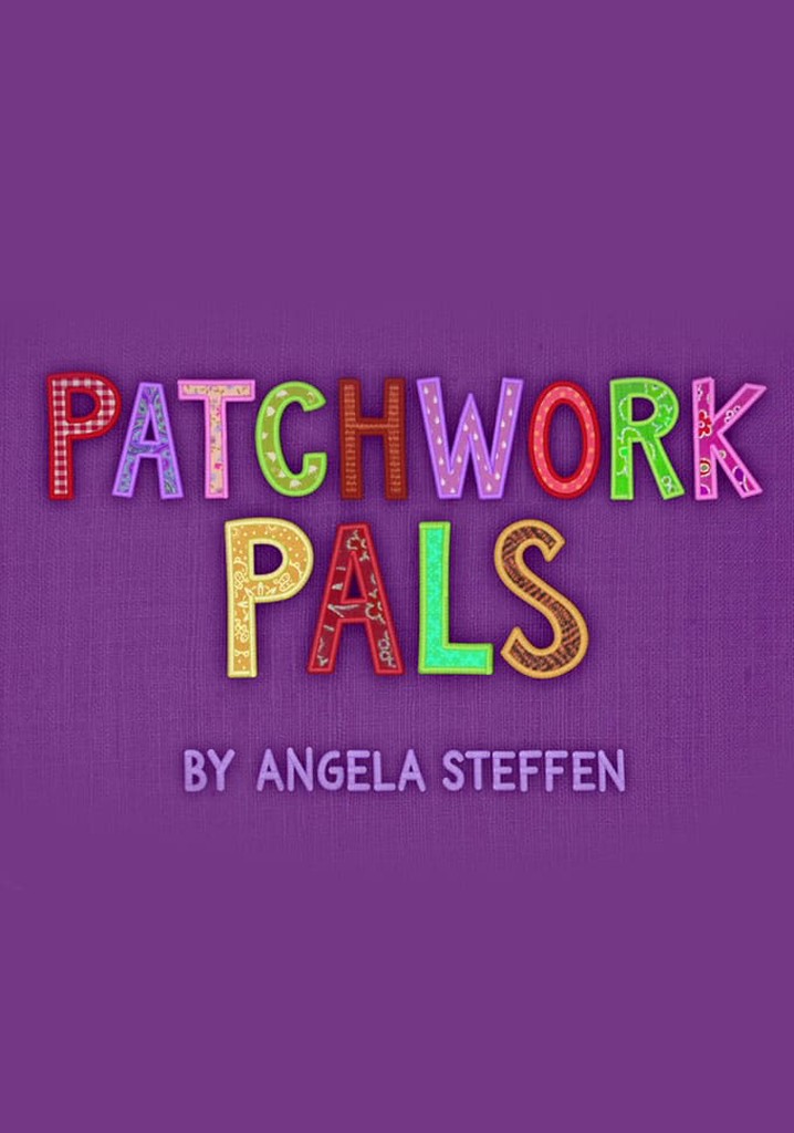 Patchwork Pals - streaming tv show online
