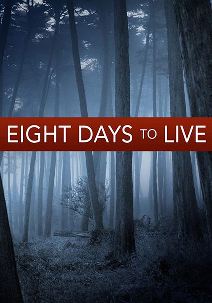 Eight Days to Live streaming: where to watch online?