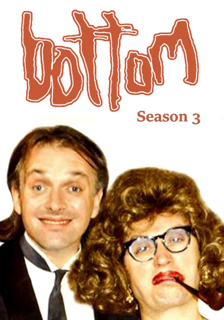 Bottom Season 3 - watch full episodes streaming online
